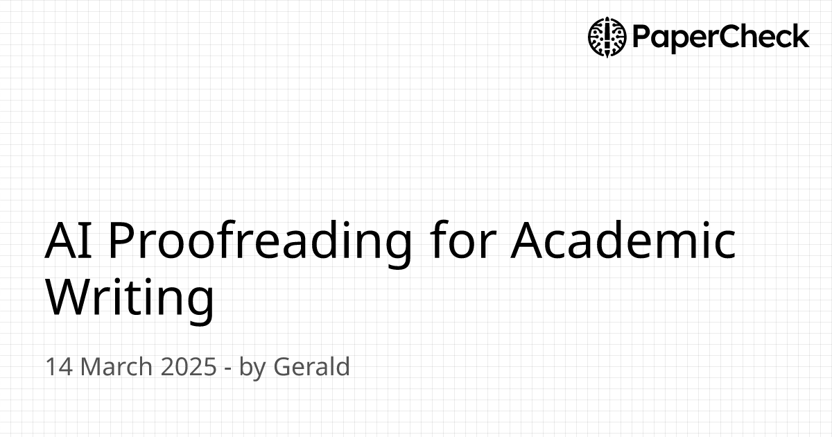 AI Proofreading for Academic Writing - PaperCheck