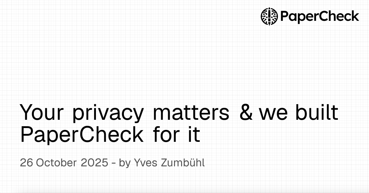 Your privacy matters & we built PaperCheck for it - PaperCheck